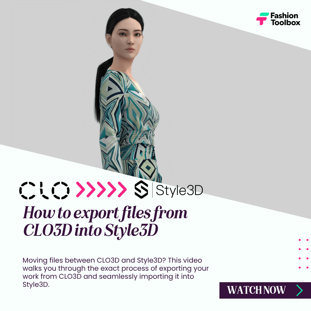 How to Export from CLO3D & Import into Style3D - Fashion Toolbox