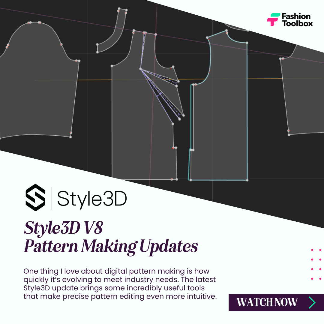 Style3D V8 Pattern Making Updates - Fashion Toolbox