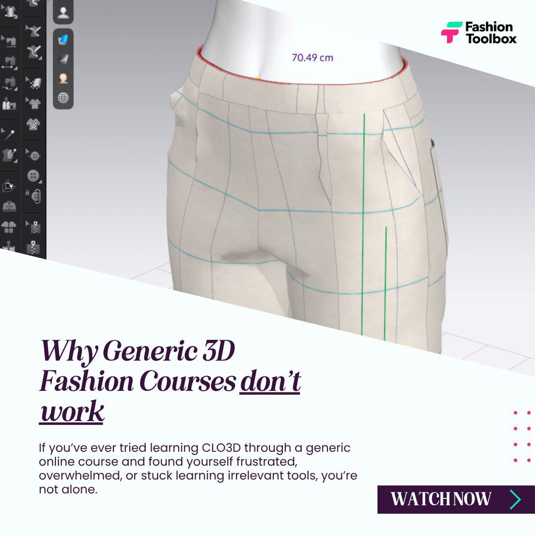 Why Generic CLO3D Courses Don’t Work - Fashion Toolbox